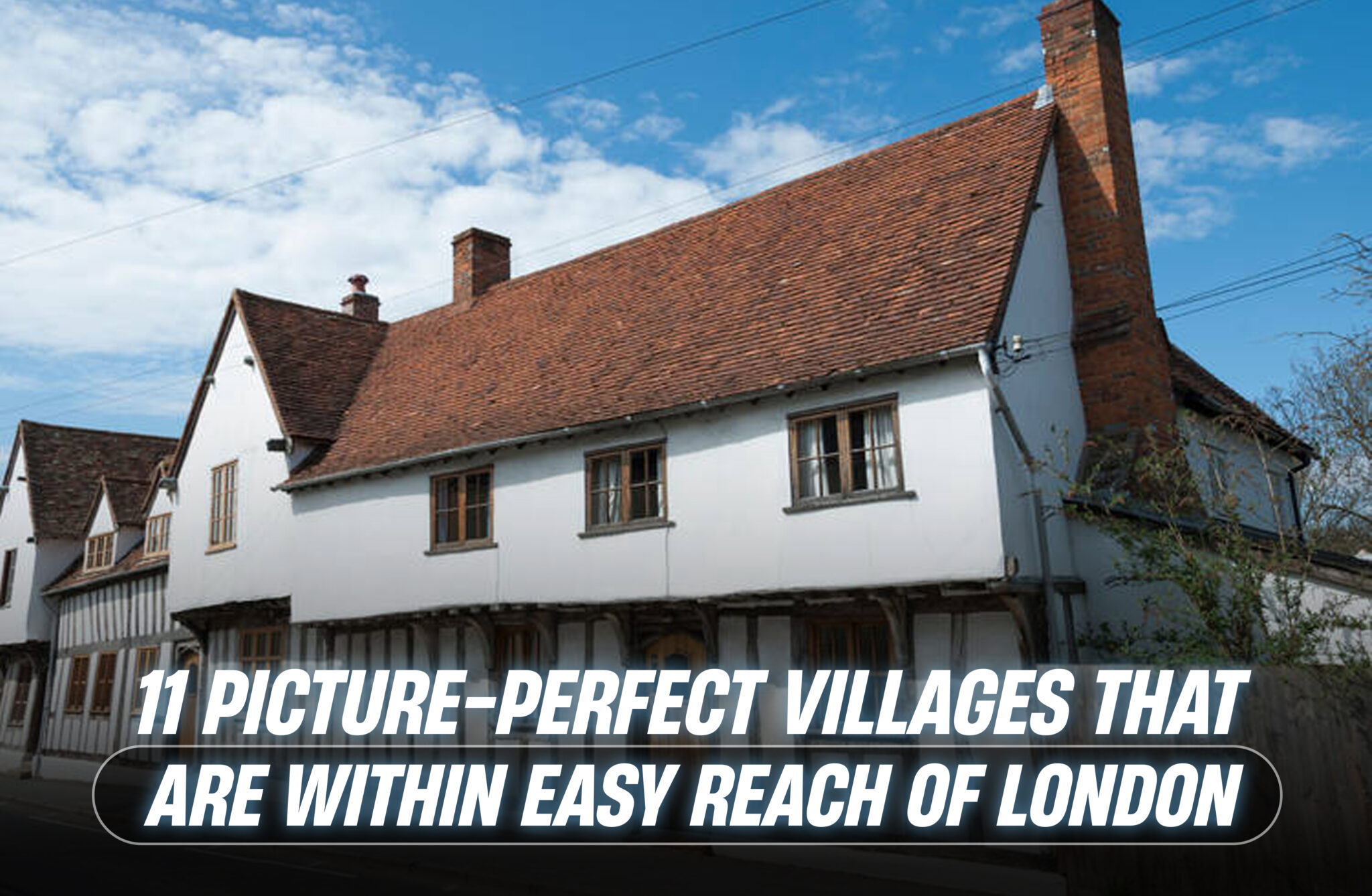 11 Picture-Perfect Villages That Are Within Easy Reach of London - Best ...